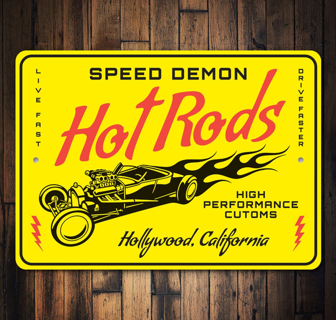 Speed Demon Sign, Hot Rod Decor, Hot Rods, Hollywood California, Hot ...