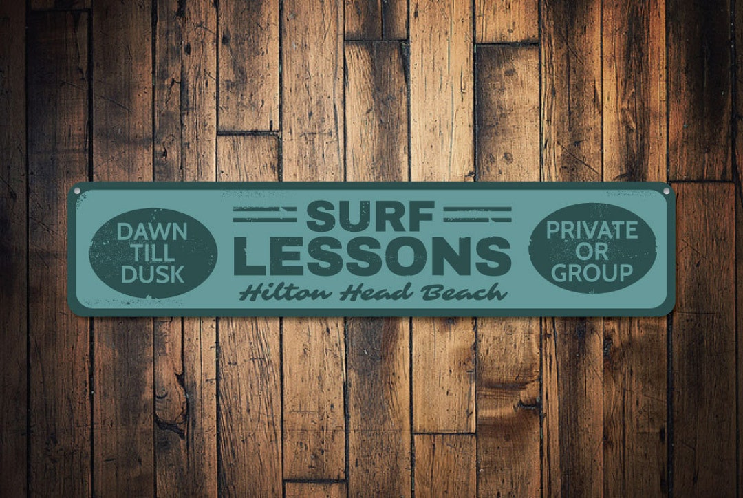 Surf Lessons Sign, Personalized Dawn Till Dusk Private or Group Surfing ...