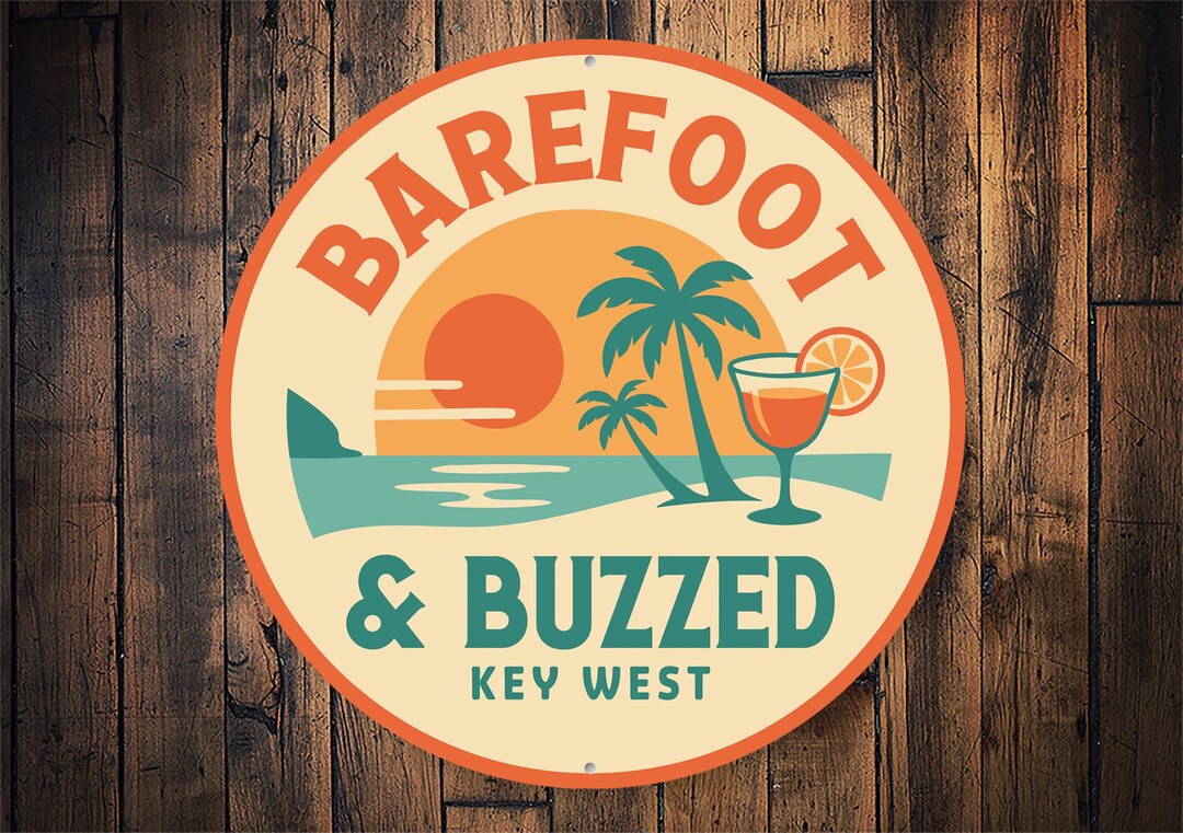 Barefoot Buzzed Sign, Key West Gifts, Beach House Sign, Coastal Decor ...