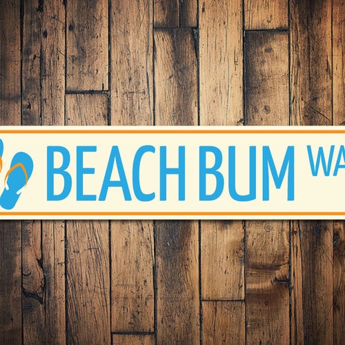 Beach Bum Way Sign Custom Beach Street Sign Metal Flip Flop - Etsy