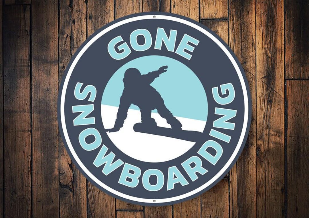 Gone Snowboarding Sign, Snowboarding Decor, Snowboarders, Snow Sports ...