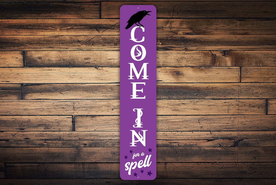 Come in for A Spell Sign, Porch Halloween Sign, Porch Halloween Decor ...