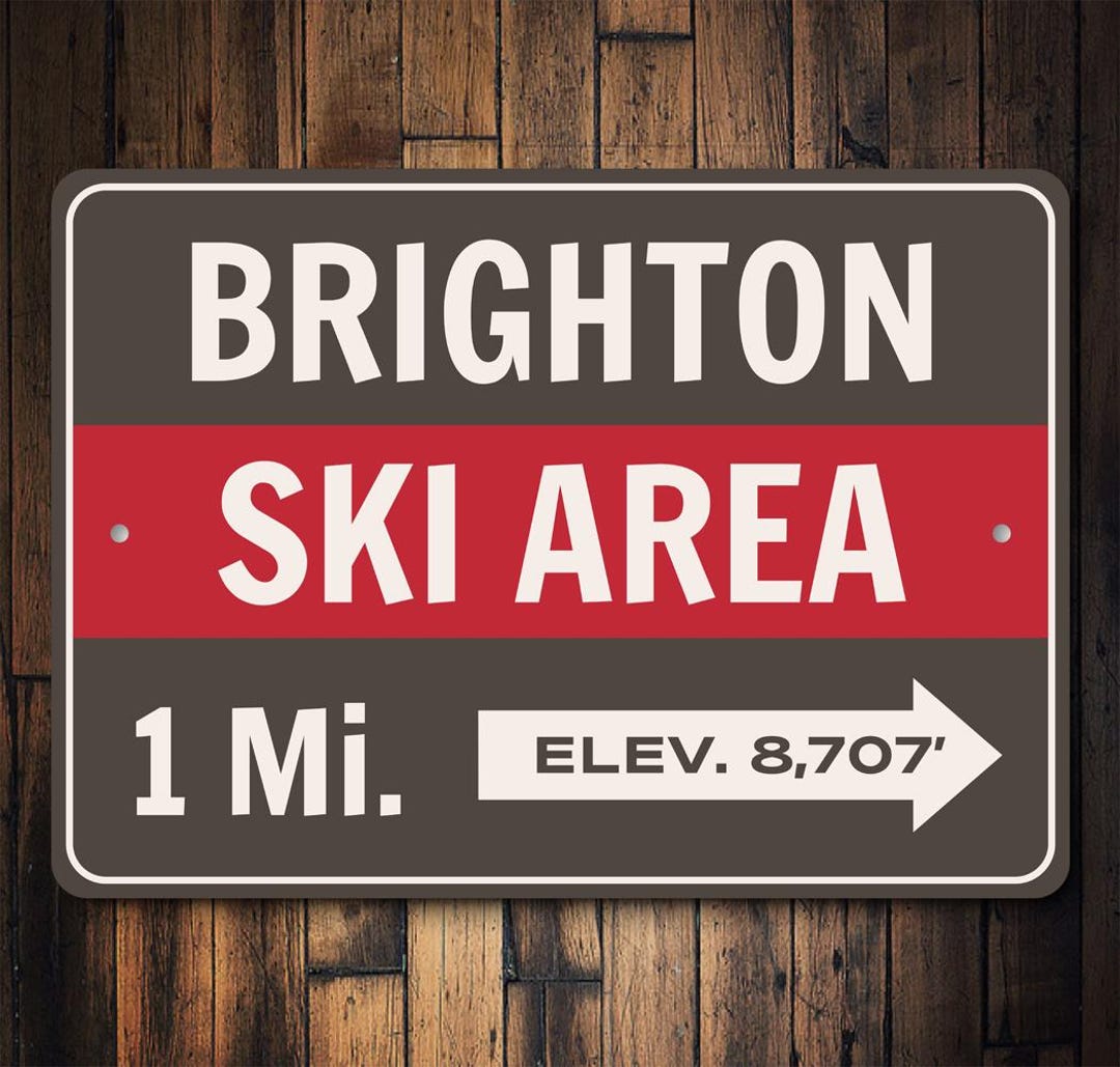 Brighton Ski Area Sign, Ski Directional Sign, Ski Mileage Sign, Ski ...