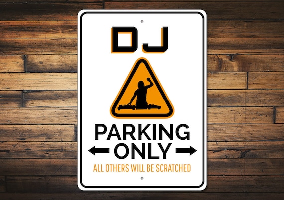 DJ Gift DJ Parking Sign DJ Sign Disc Jockey Gift Disc | Etsy