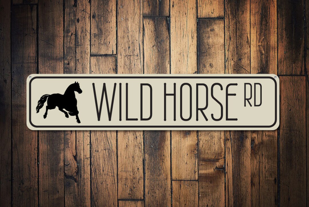 Wild Horse Rd Sign, Custom Lake House Street Sign, Horse Lover Gift ...