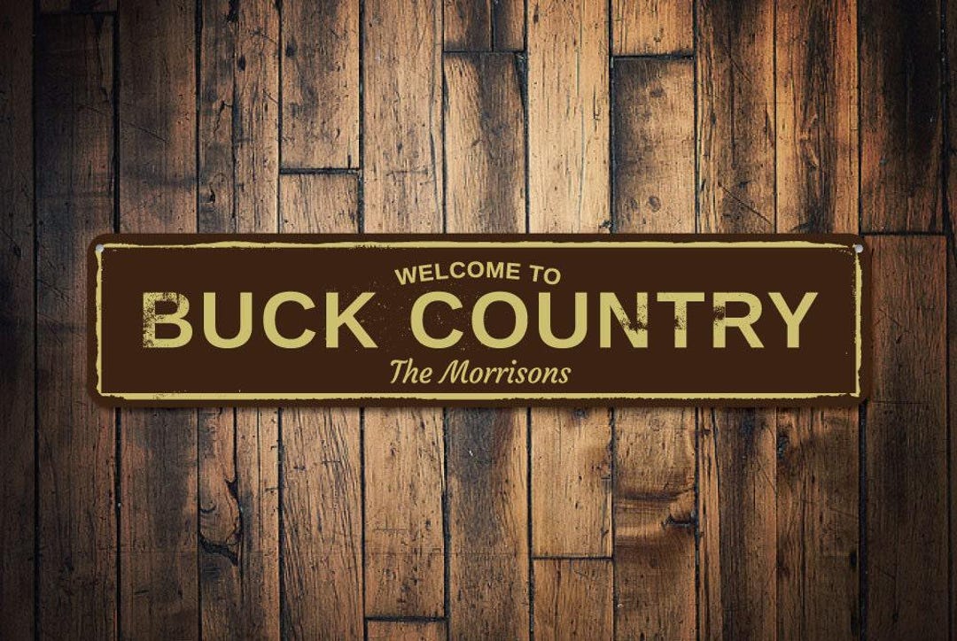 Welcome to Buck Country Sign, Personalized Family Name Hunting Sign ...