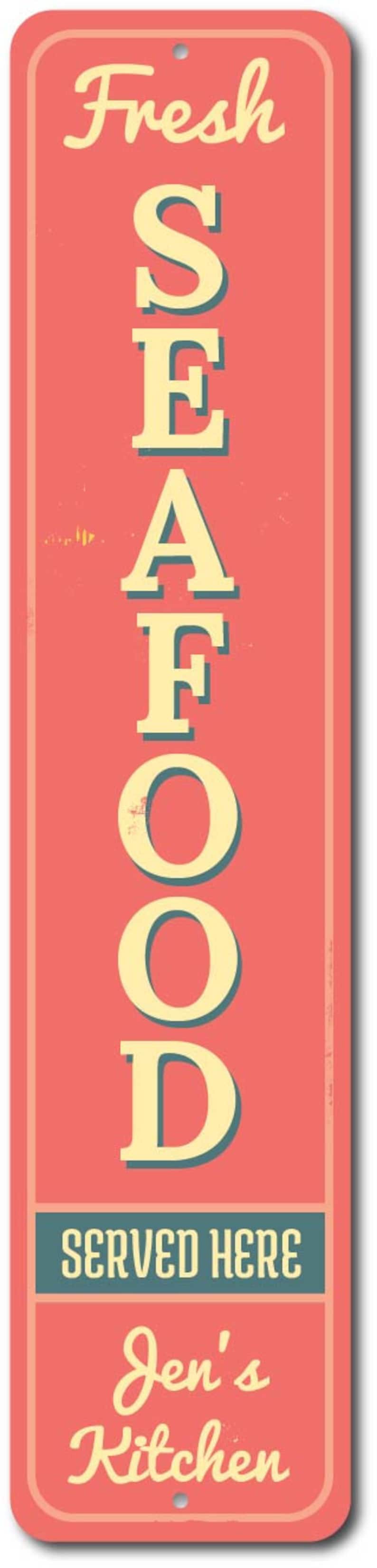 Fresh Seafood Vertical Sign Custom Served Here Kitchen Name | Etsy