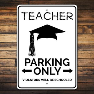 Teacher Sign, Teacher Parking Sign, Teacher Gift, Teacher Appreciation ...