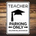 Teacher Sign, Teacher Parking Sign, Teacher Gift, Teacher Appreciation ...