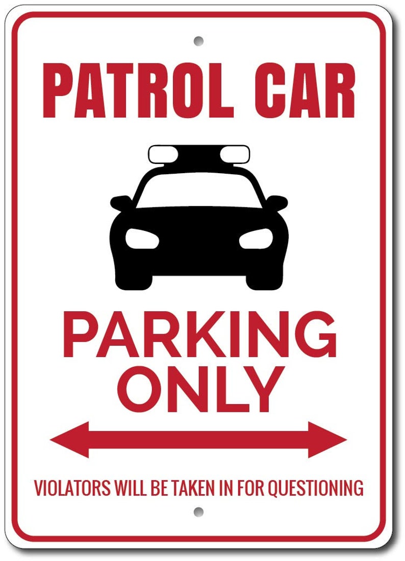 Patrol Car Sign Patrol Car Parking Sign Cop Gift Patrol Car | Etsy