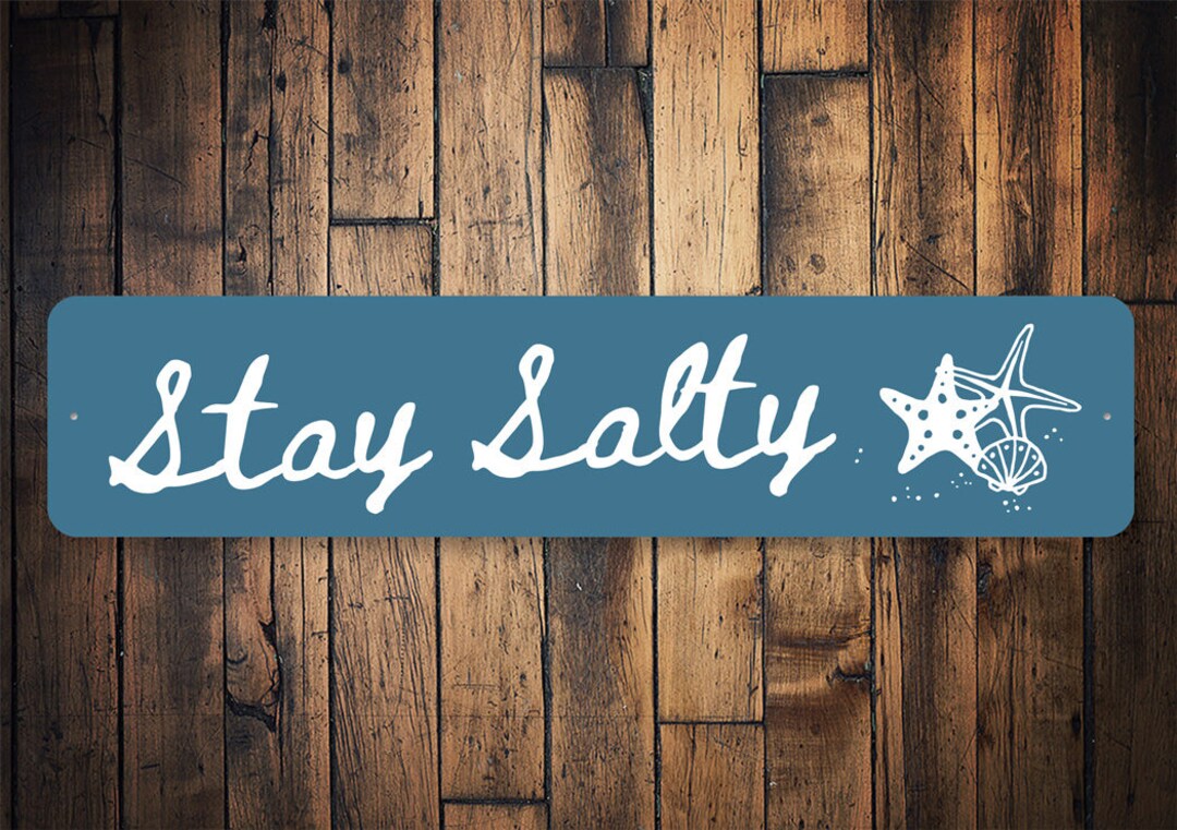 Stay Salty Sign, Beach Sayings, Beach Home, Beach Gift, Salty Ocean ...