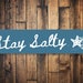 Stay Salty Sign Beach Sayings Beach Home Beach Gift Salty | Etsy