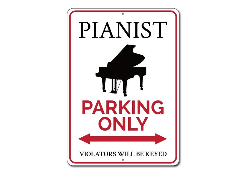 Pianist Parking Sign Piano Sign Gift for Pianist Music - Etsy
