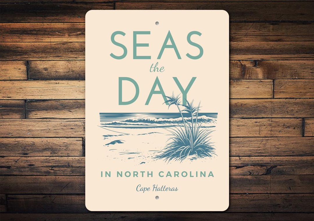 Seas the Day Sign, Cape Hatteras Sign, North Carolina Decor, Coastal ...