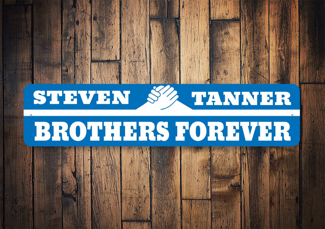 Brotherhood Sign, Custom Brother Sign, Brothers Gift, Sign for Brothers ...
