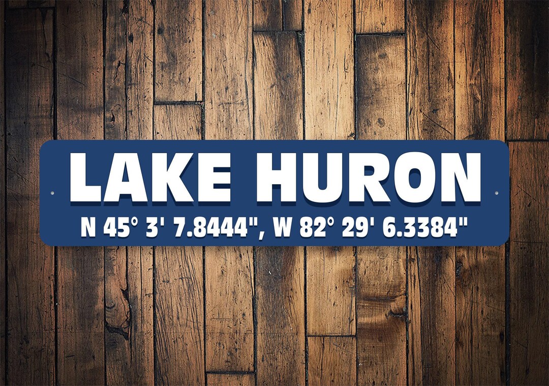 Lake Huron Sign, Lake Huron Location, Custom Lake Huron Gift, Custom ...