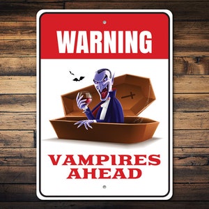 Vampires Ahead Sign, Vampires Sign, Vampire Nights, Scary Vampire Sign ...