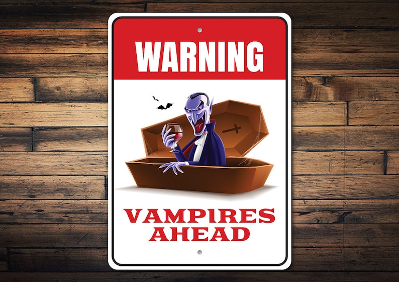 Vampires Ahead Sign Vampires Sign Vampire Nights Scary - Etsy