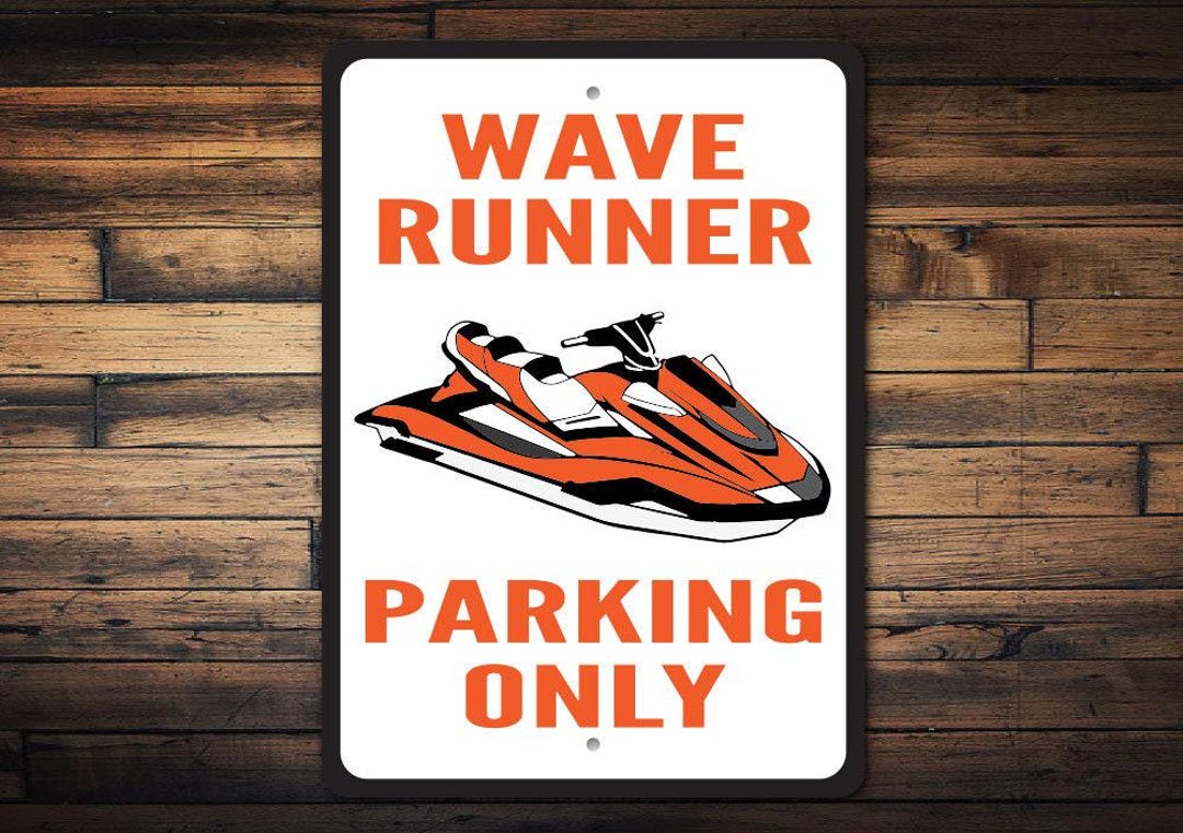 Wave Runner Parking Only Sign, Wave Runner Gift, Beach Parking Sign ...