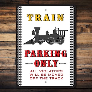 Train Parking Sign, Train Life Decor, Collector Sign, Sign, Trains ...
