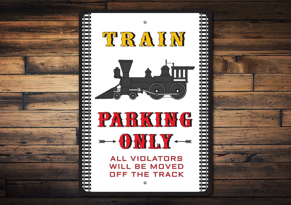Train Parking Sign, Train Life Decor, Collector Sign, Sign, Trains ...