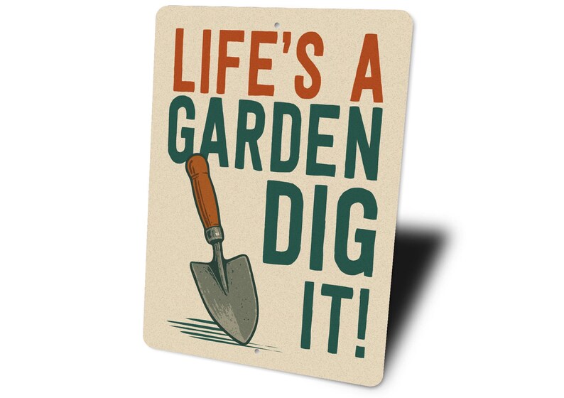 Life's A Garden Dig It Sign, Garden Shed Decor, Farmhouse Garden ...