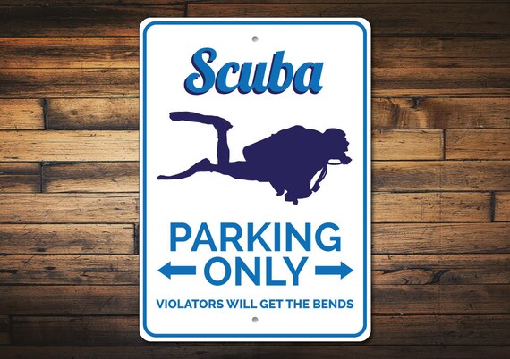Scuba Sign Scuba Parking Sign Scuba Diver Gift Scuba Decor | Etsy