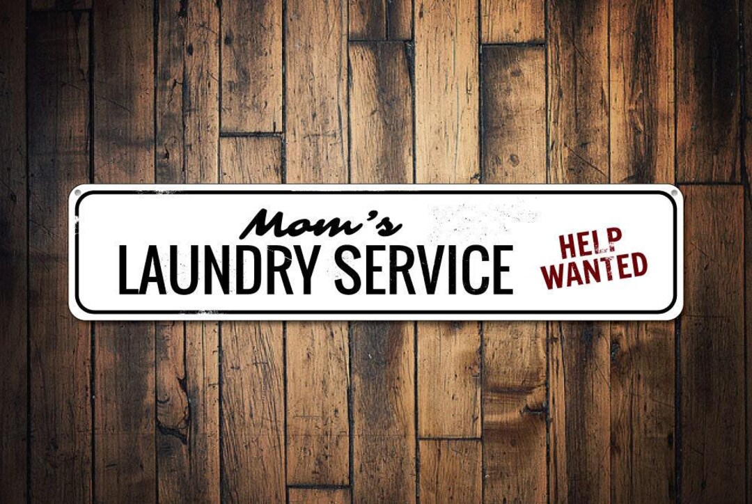 Mom's Laundry Service Sign, Personalized Help Wanted Home Decor, Custom ...