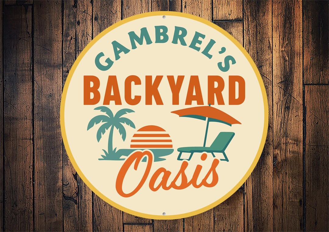 Custom Backyard Oasis Sign, Custom Name Sign, Oasis Wall Decor, Patio ...