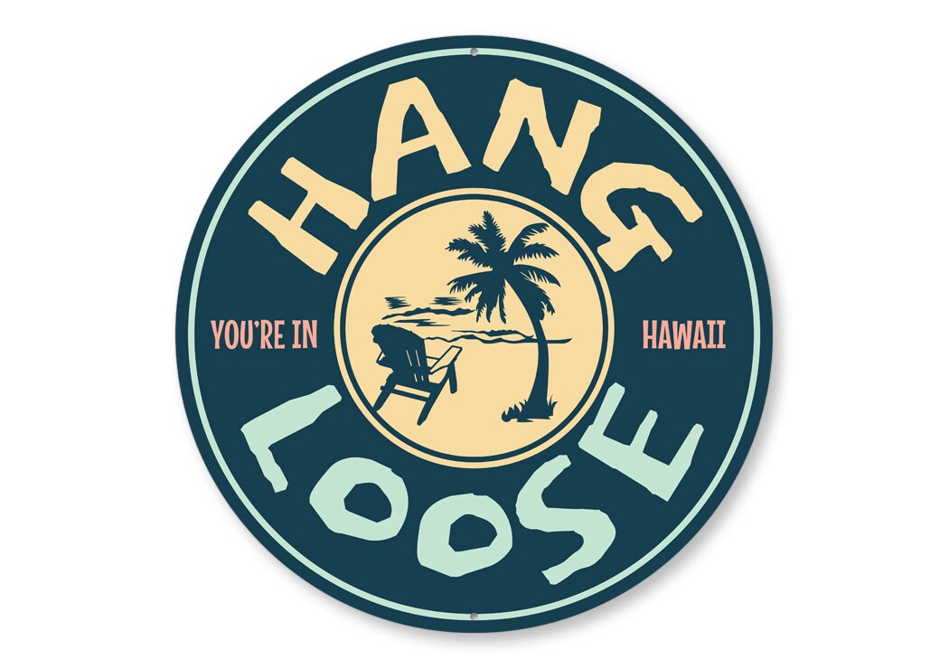Hang Loose Sign Funny Beach Sign Cute Humor Decor Cute - Etsy