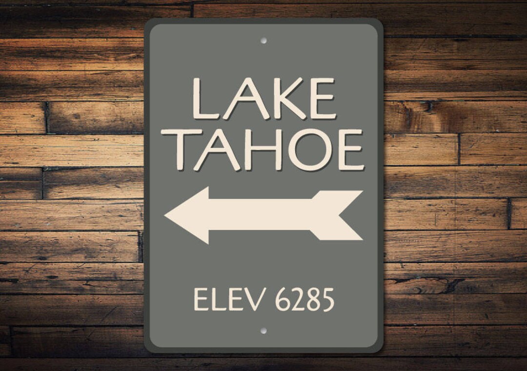 Lake Tahoe Sign, Lake Elevation Sign, Lake Arrow Sign, Lake Tahoe Decor ...
