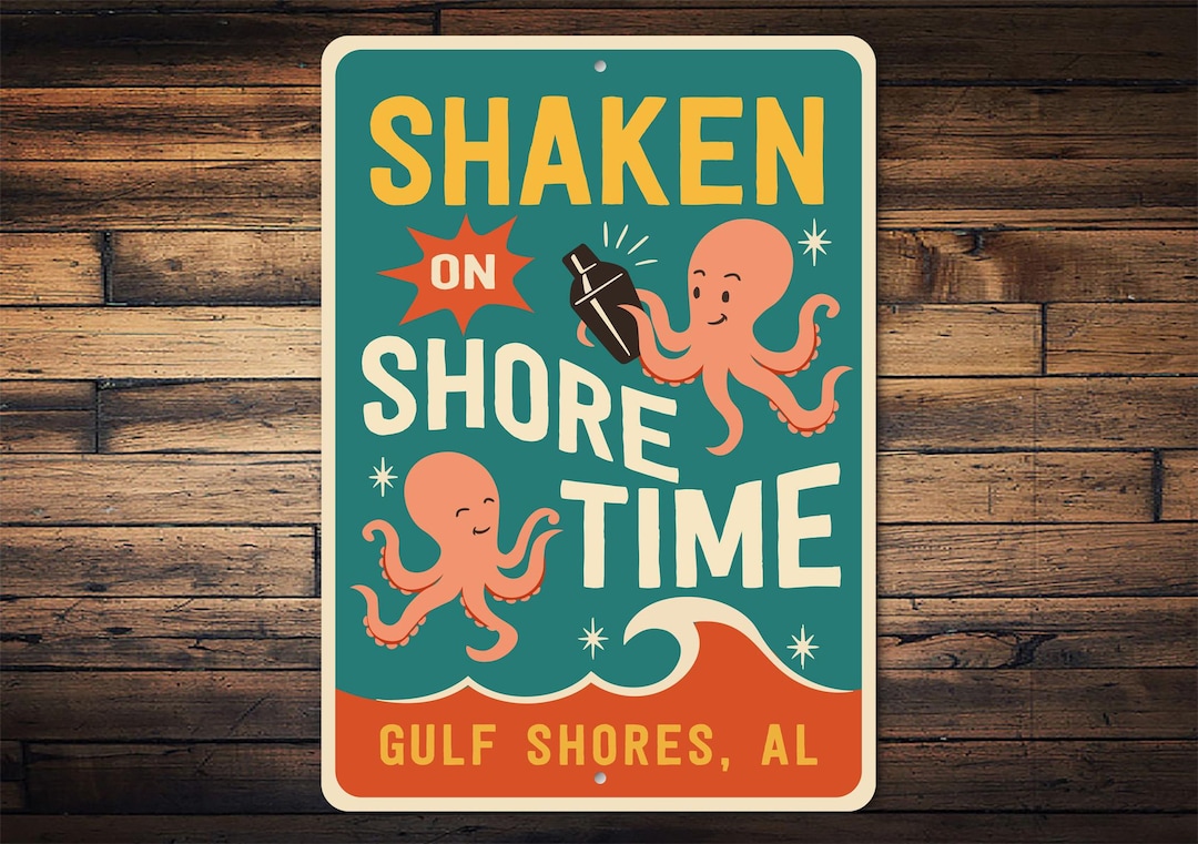 Shaken on Shore Time Sign – Custom Beach Decor, Coastal Vacation House ...