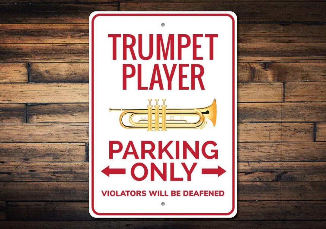 Trumpet Player Parking Sign, Trumpet Player Sign, Trumpet Player Gift ...