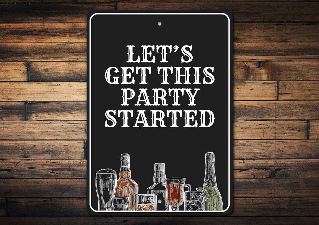 Let's Get This Party Started Sign, Fun Party Decor, Party Decorations ...