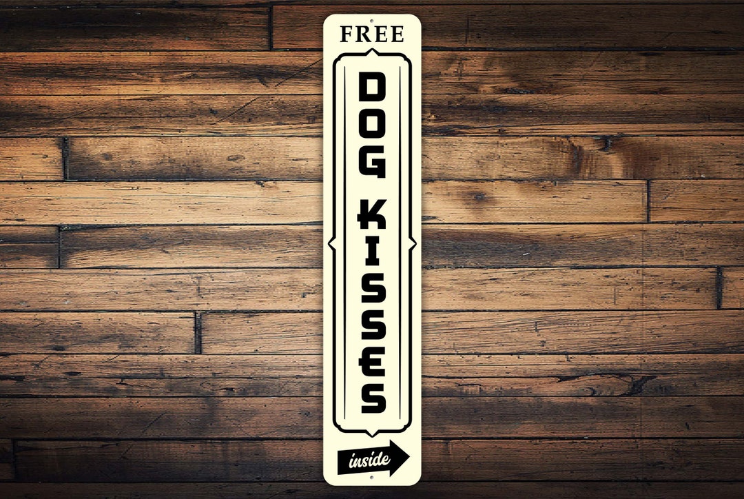 Free Dog Kisses Inside Sign, Pet Porch Sign, Funny Dog Porch Sign ...