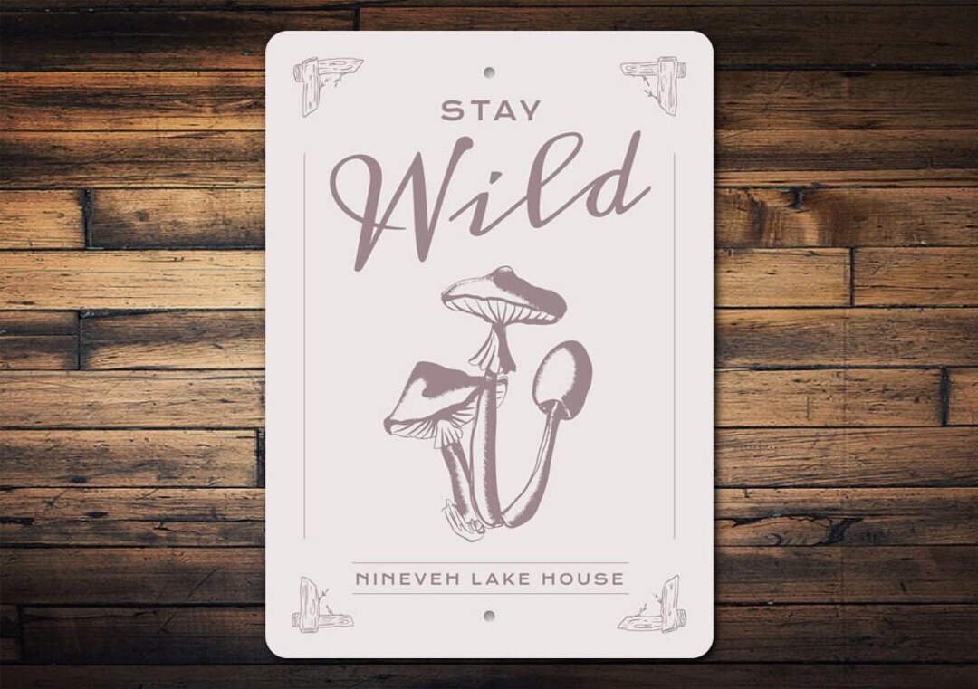 Stay Wild Sign, Nineveh Lake House, Explore Nature Decor, Timeless ...