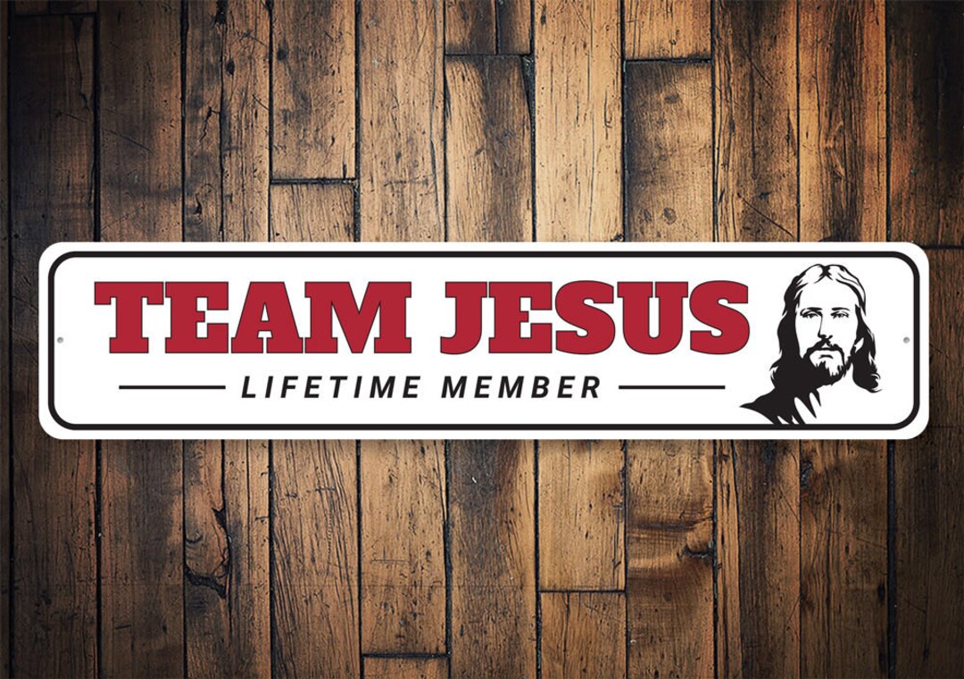 Team Jesus Sign, Team Jesus Lover, Welcome Jesus Sign, Jesus Lovers, He ...