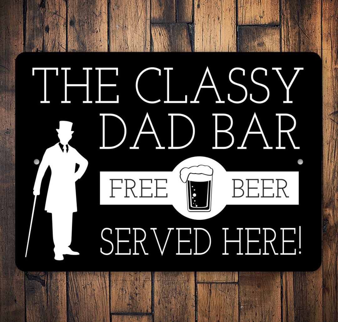 Classy Dad Bar Sign Classic Bar Sign Retro Bar Gift Vintage - Etsy