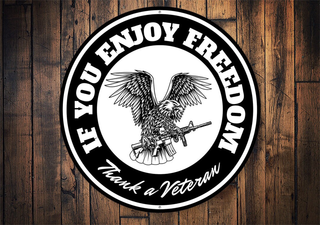 If You Enjoy Freedom Sign, Patriotic Sign, Patriotic Eagle, Thank A ...