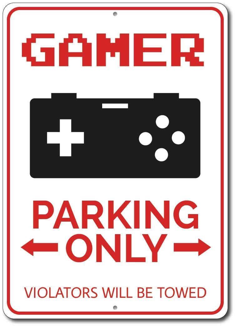 Gamer Parking Sign, Gamer Sign, Gift for Gamer, Video Game Lover Gift ...