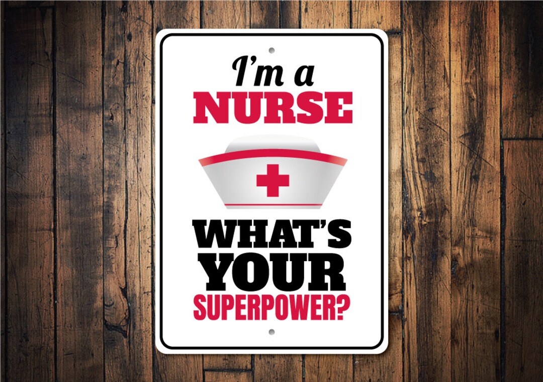 Im A Nurse, Sign for Nursing, Nursing School Gift, Gift for School ...