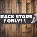 Track Stars Only Sign, Track Star Sign, Running Track Sign, Track ...