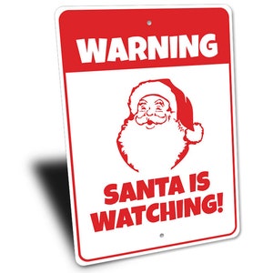 Santa Watching Sign, Santa Clause Sign, Santa Warning Sign, Santa Gift ...