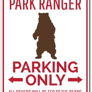 Park Ranger Sign, Park Ranger Parking Sign, Ranger Gift, Park Ranger ...