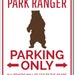 Park Ranger Sign, Park Ranger Parking Sign, Ranger Gift, Park Ranger ...