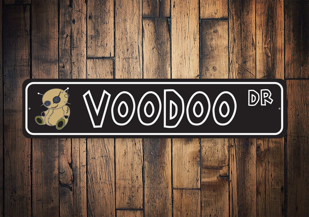 Voodoo Drive, Voodoo Place, Voodoo Sign, Voodoo Decor, Decor for ...