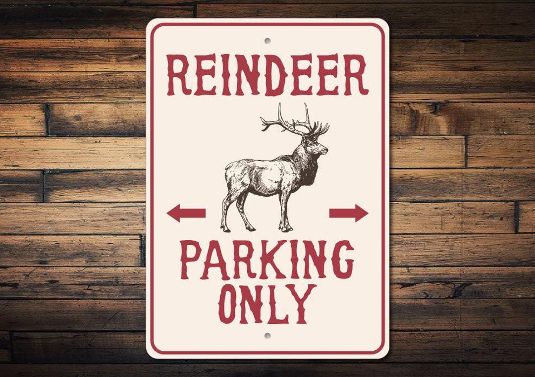 Reindeer Parking Sign, Reindeer Decor, Reindeer Sign, Reindeer Lover ...