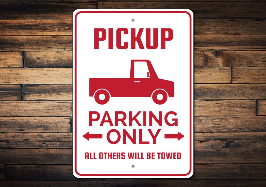 Pickup Parking Sign, Pickup Truck Gift, Pickup Truck Decor, Pickup ...