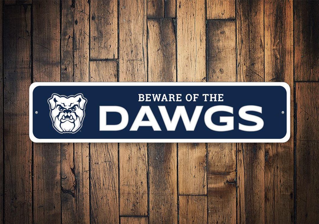 Butler Bulldog Sign, Beware of Dawgs, Butler Gift, Butler Alumni Sign ...