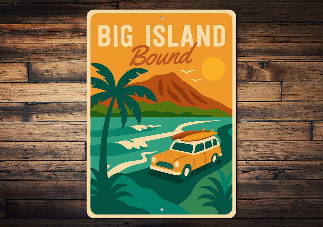 Big Island Bound Sign, Vacation Home Sign, Island Home Decor, Hawaii ...